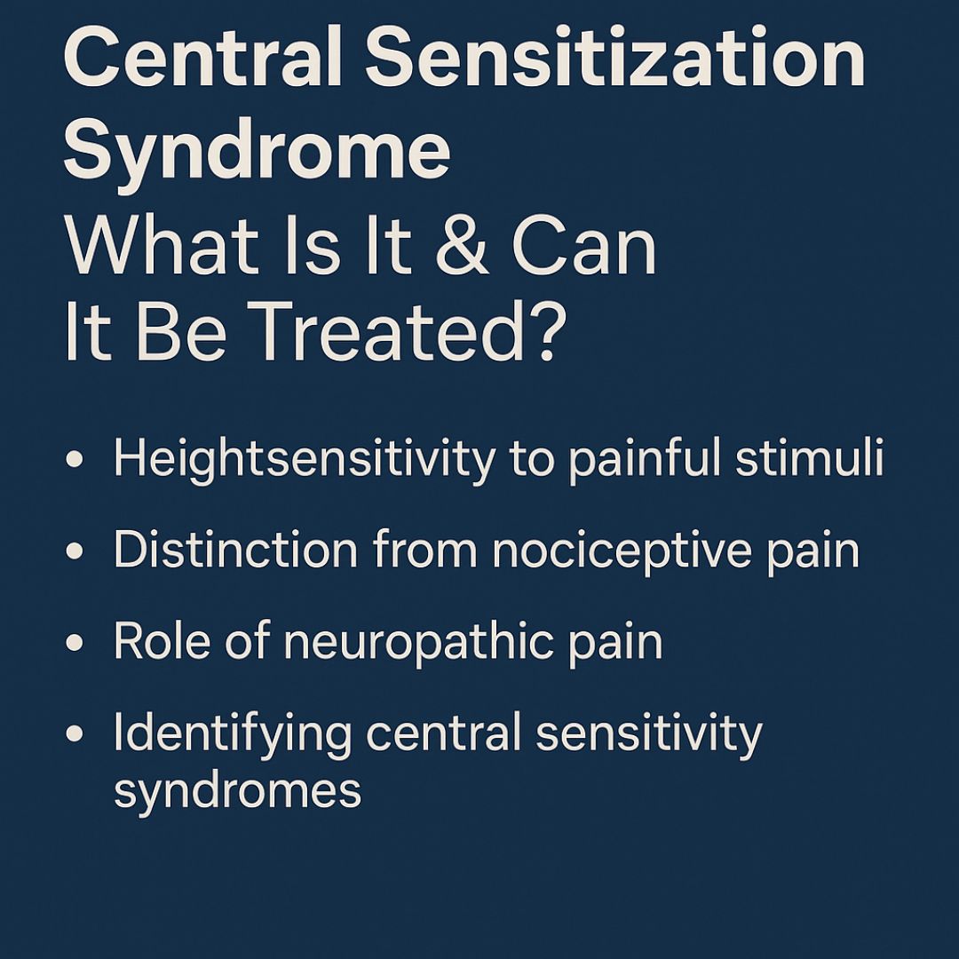 Central Sensitization Syndrome: Understanding Chronic Pain & Treatment ...